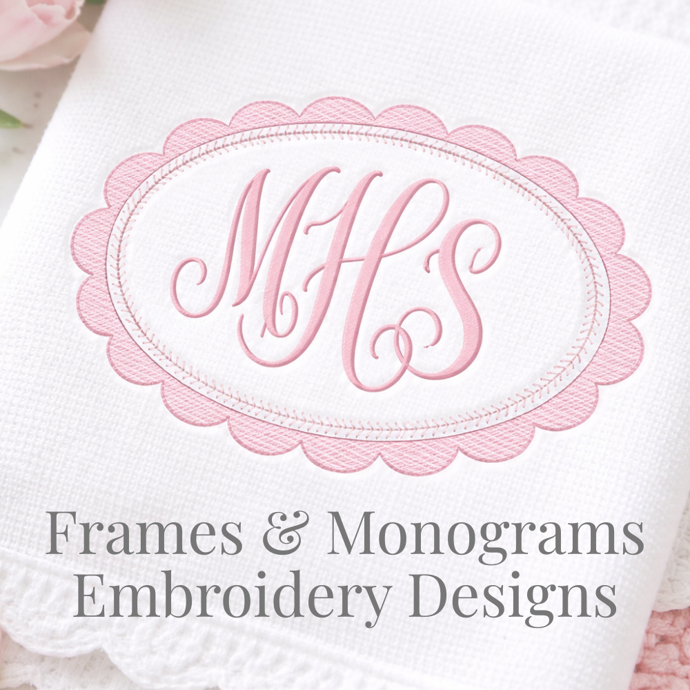 Frames and Monograms Embroidery Designs - Curtsy Embroidery